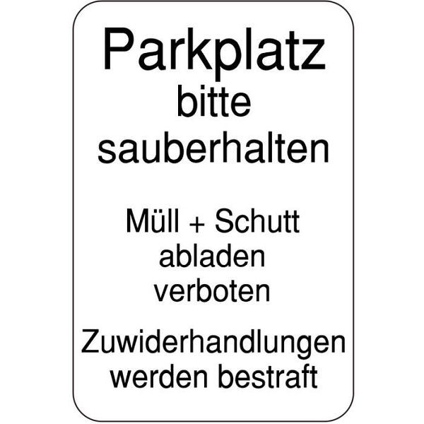 Stein HGS Hinweisschild Parkplatz bitte sauberhalten Müll + Schutt ...